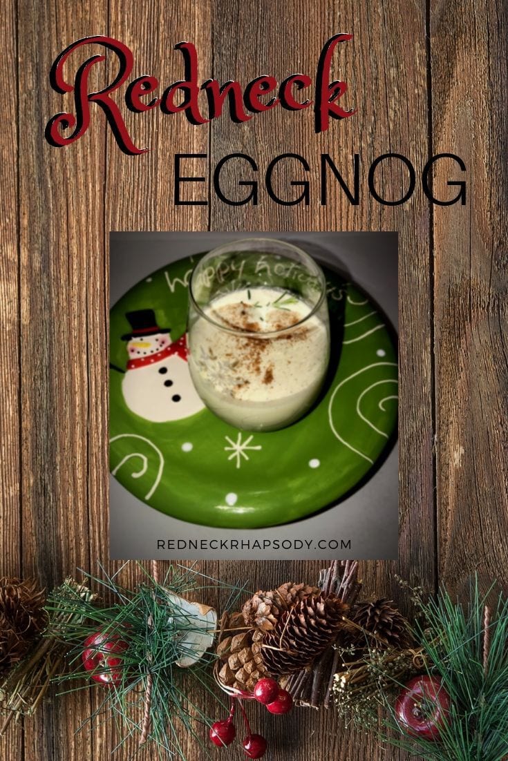 Southern Redneck Eggnog Most Delicious You'll Ever Drink - Redneck Rhapsody