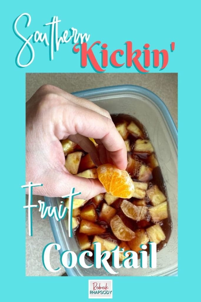 How to Use Yucky Wine - Southern Kickin' Fruit Cocktail - Redneck Rhapsody